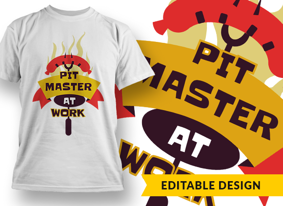 Pit master at work T-shirt Design | Designious