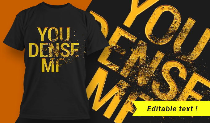 You Dense MF T-shirt Design | Designious