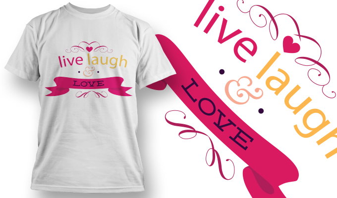 Live, laugh & love T-Shirt Design 7