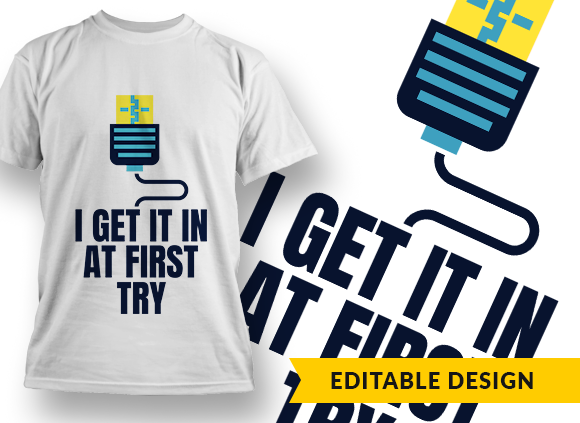 I get it in at first try T-shirt Design | Designious