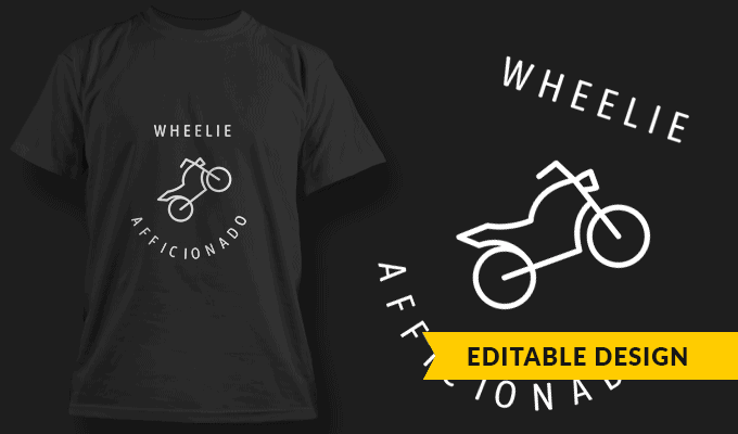 Wheelie Afficionado - Editable T-shirt Design Template 2423